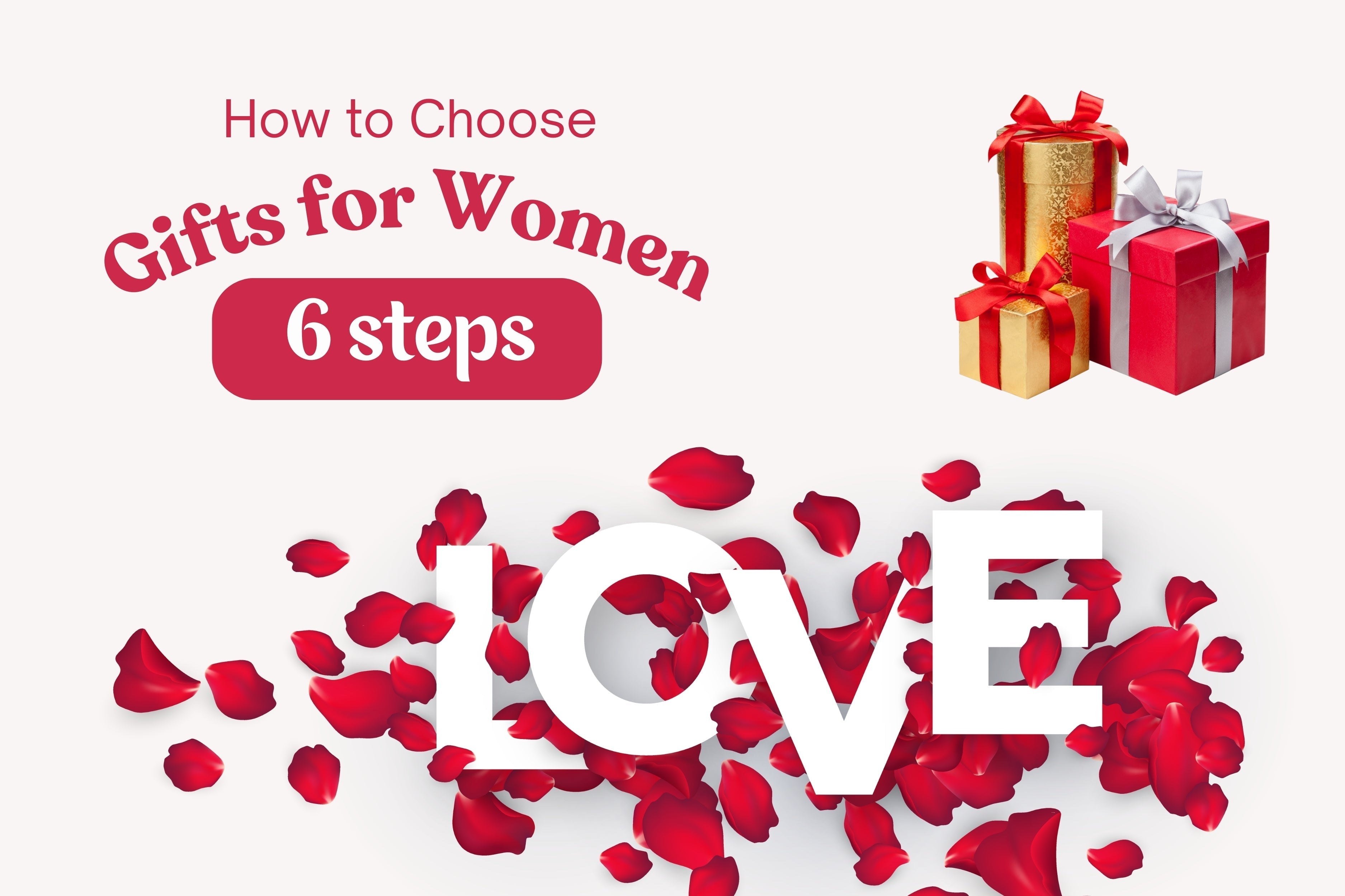 How to Choose Gifts for Women in 6 Steps: The Ultimate Guide to Though ...